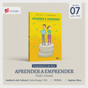 Presentación del libro: Aprender a emprender de Erick Cornejo ...